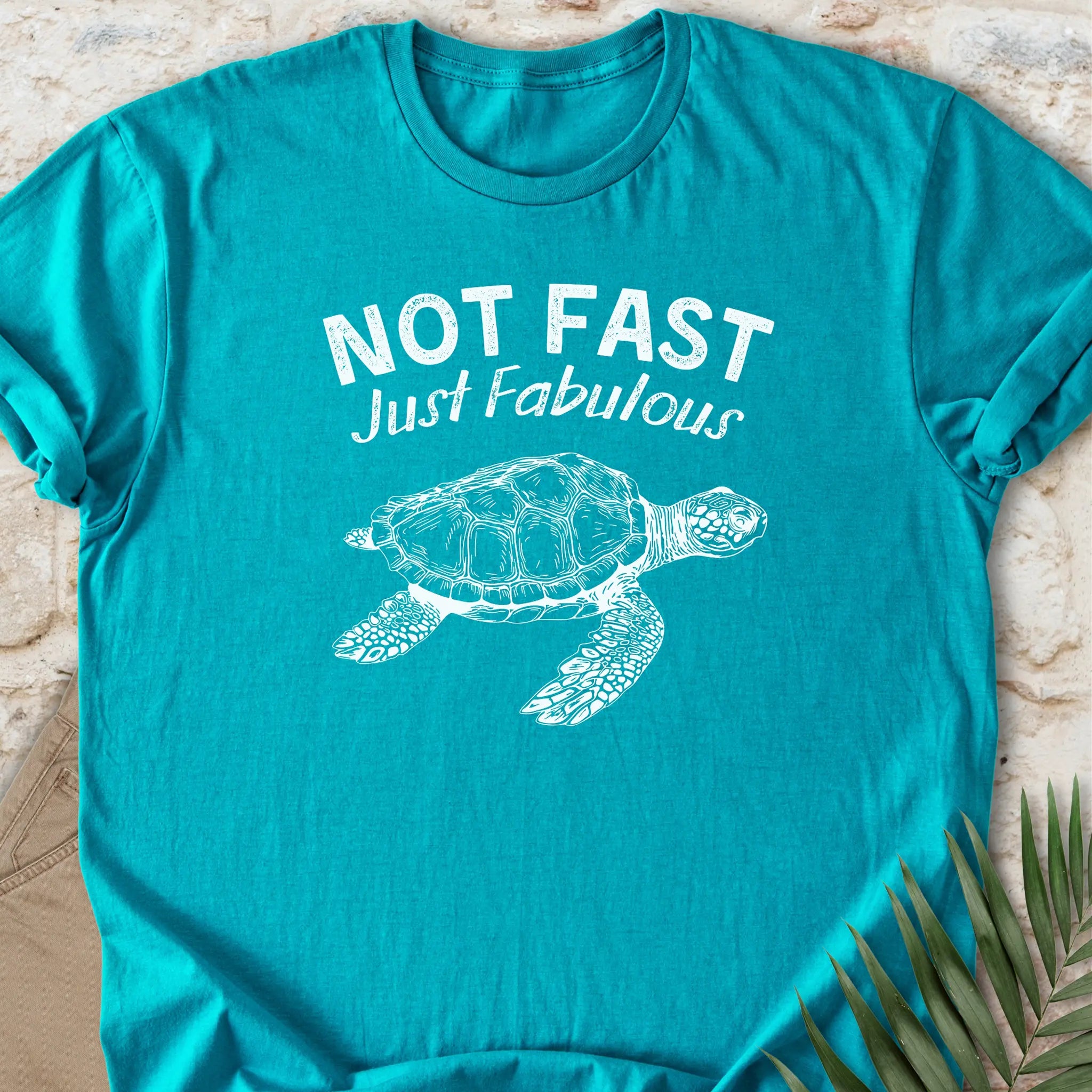 Not Fast, Just Fab T-shirt – Life Is Wanderful Co.